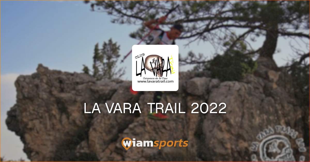 La Vara Trail 2022 Wiamsports Seguimiento Gps Para Eventos Deportivos