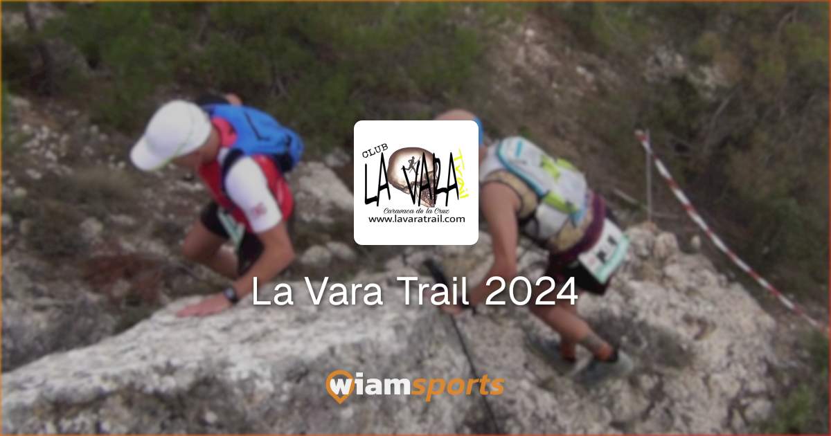 La Vara Trail 2024 | Seguimiento GPS